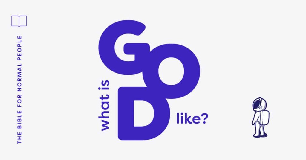 What is God Like? Course - The Bible For Normal People