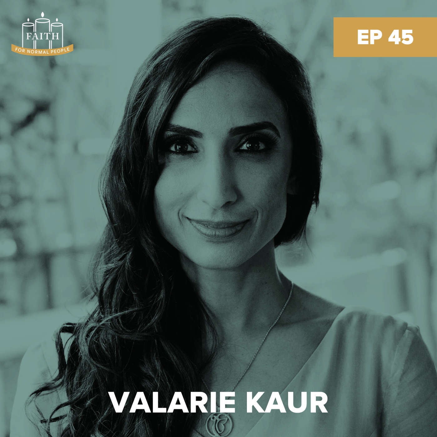 Episode 45: Valarie Kaur - Wisdom & Love in the Sikh Tradition - The ...