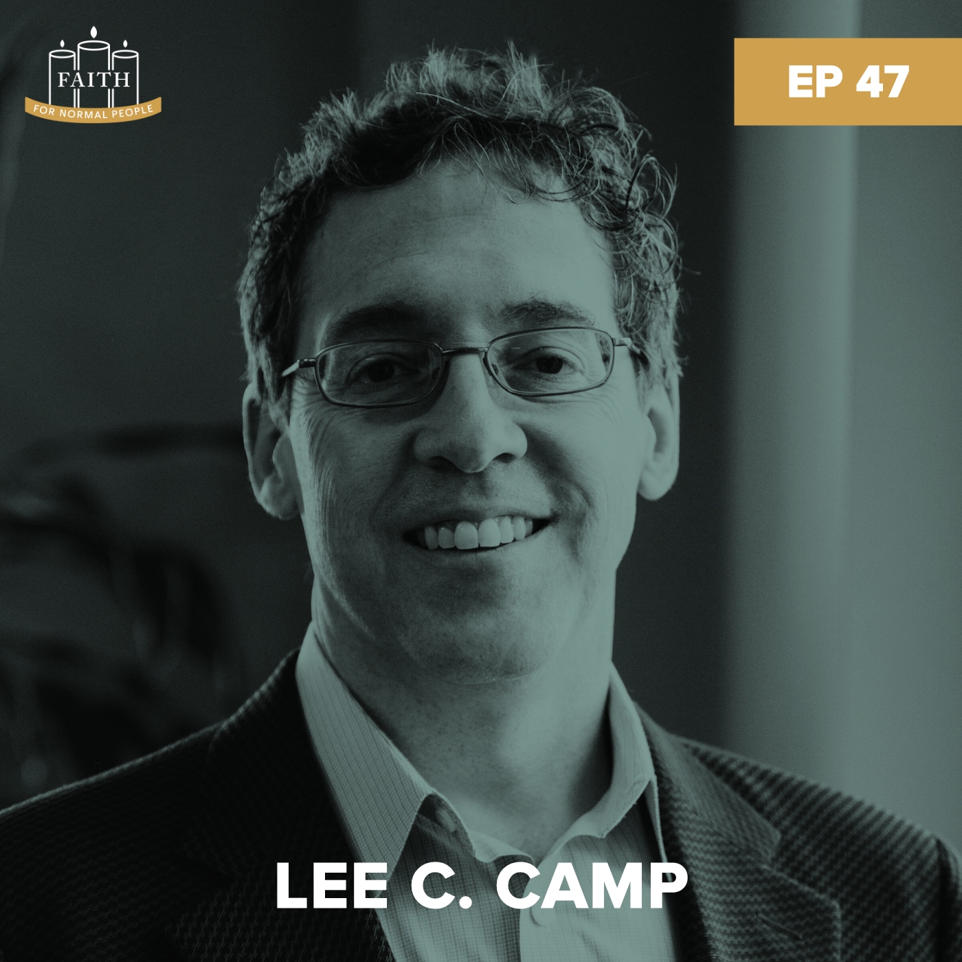 Episode 47: Lee C. Camp - America Can Never Be a Christian Nation - The ...