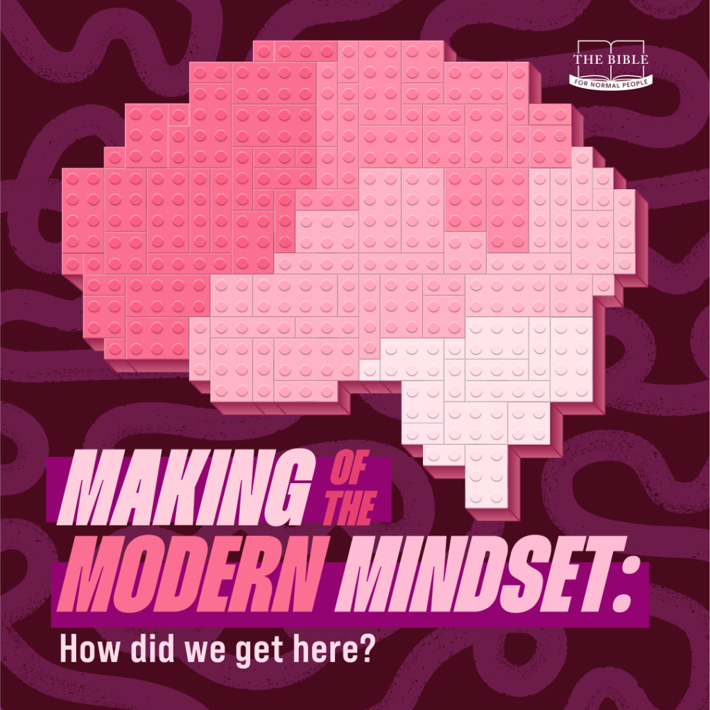Making of the Modern Mindset - The Bible For Normal People