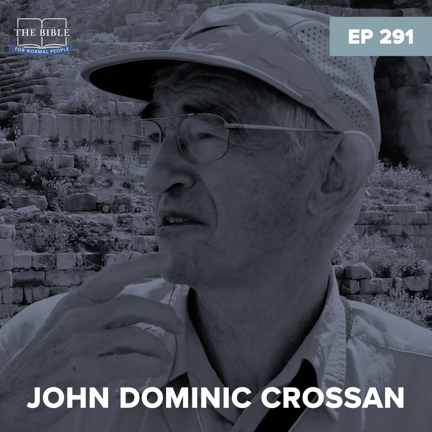 Episode 291: John Dominic Crossan - Paul's Vision Beyond Violence - The ...