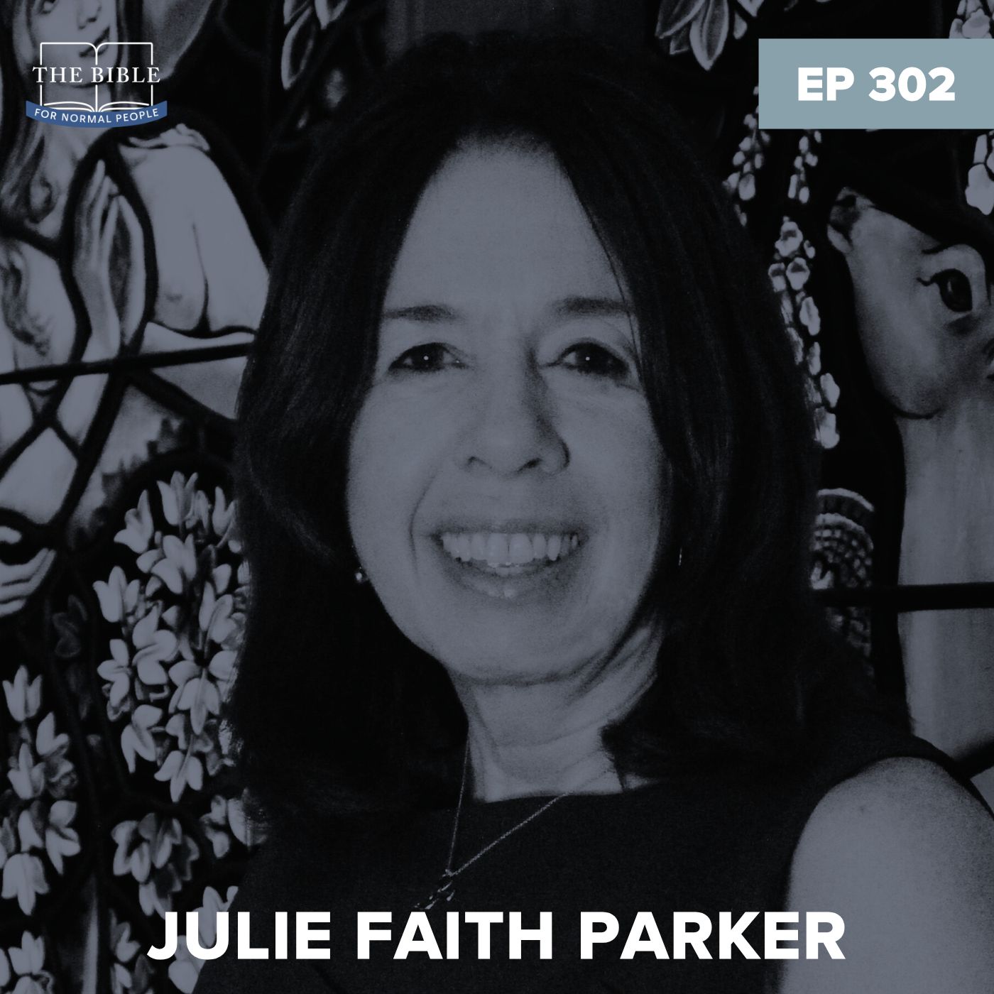Episode 302: Julie Faith Parker - How Interpretation Made Eve a Villain - The Bible For Normal ...